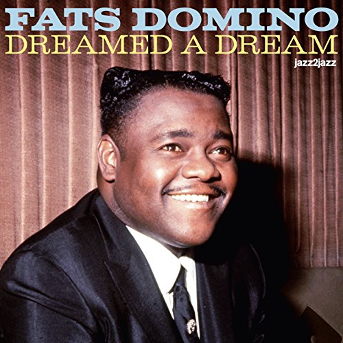 Play Dreamed a Dream - Live and Classics by Fats Domino on Amazon Music