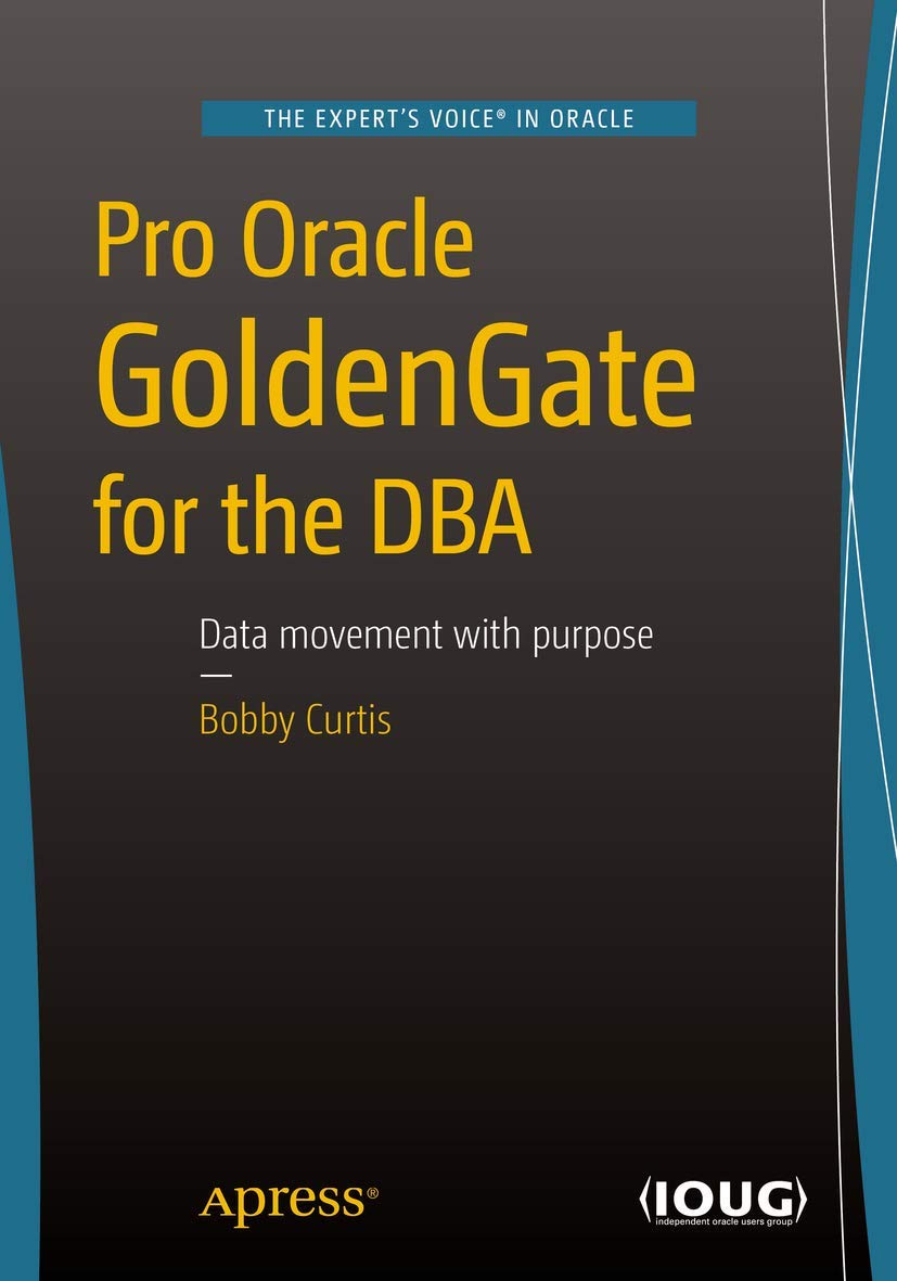 Snapklik.com : Pro Oracle GoldenGate For The DBA