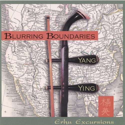 Play Blurring Boundaries - Erhu Excursions by Yang Ying on Amazon Music