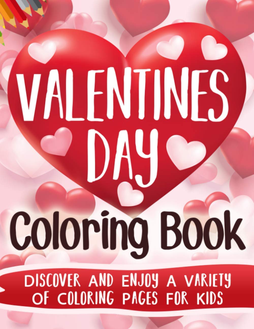 Buy Valentine s Day Coloring Book Discover And Enjoy A Variety Of buy-valentine-s-day-coloring-book-discover-and-enjoy-a-variety-of