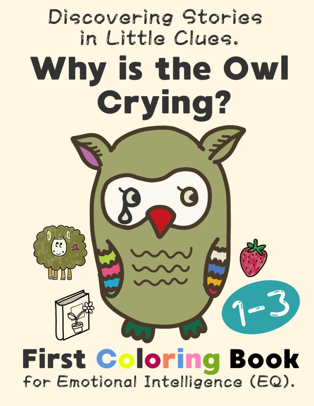 Amazon | Why Is the Owl Crying? Cute Animal Coloring Book for Toddlers ...
