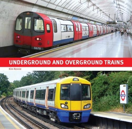 Underground and Overground Trains: Amazon.co.uk: Rennie, Kim ...