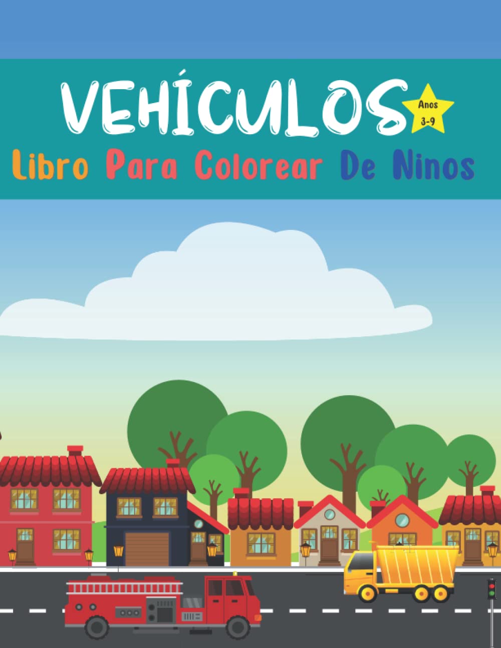 Buy vehiculos Libro para colorear de ninos de 3 a 9 anos: camiones de ...