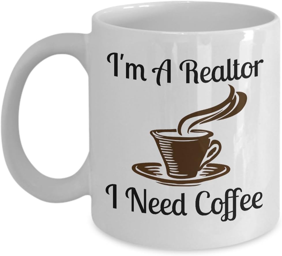 Amazon.com: GearBubble I'm A Realtor I Need Coffee - Novelty 11oz White ...