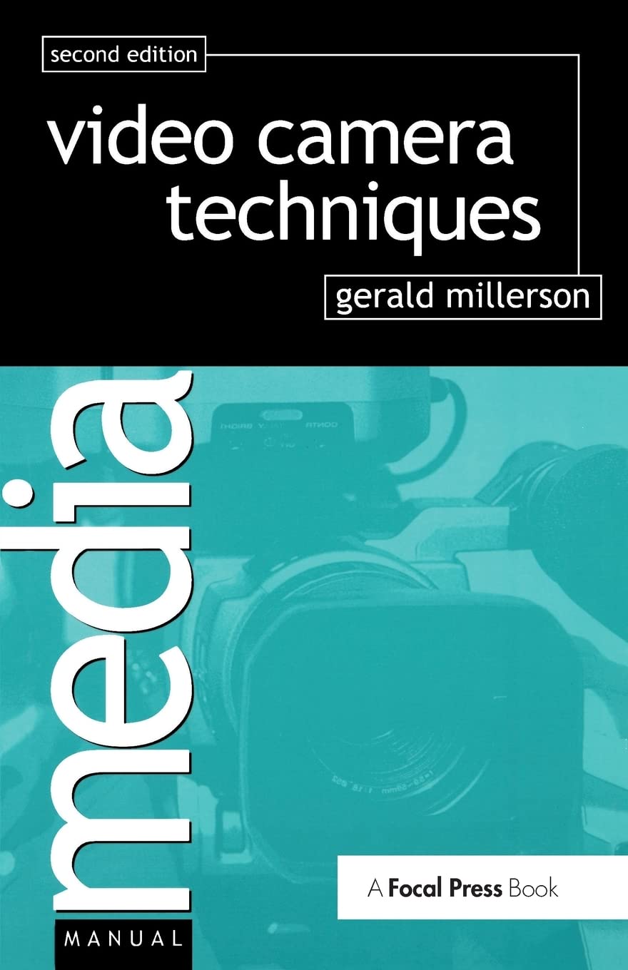 Video Camera Techniques (Media Manual): Millerson, Gerald ...