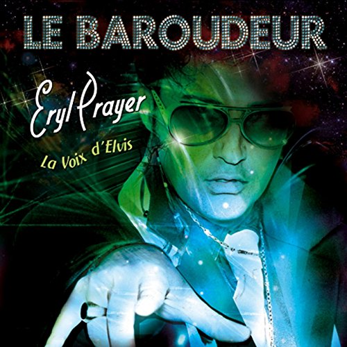 Play Le Baroudeur by Eryl Prayer on Amazon Music