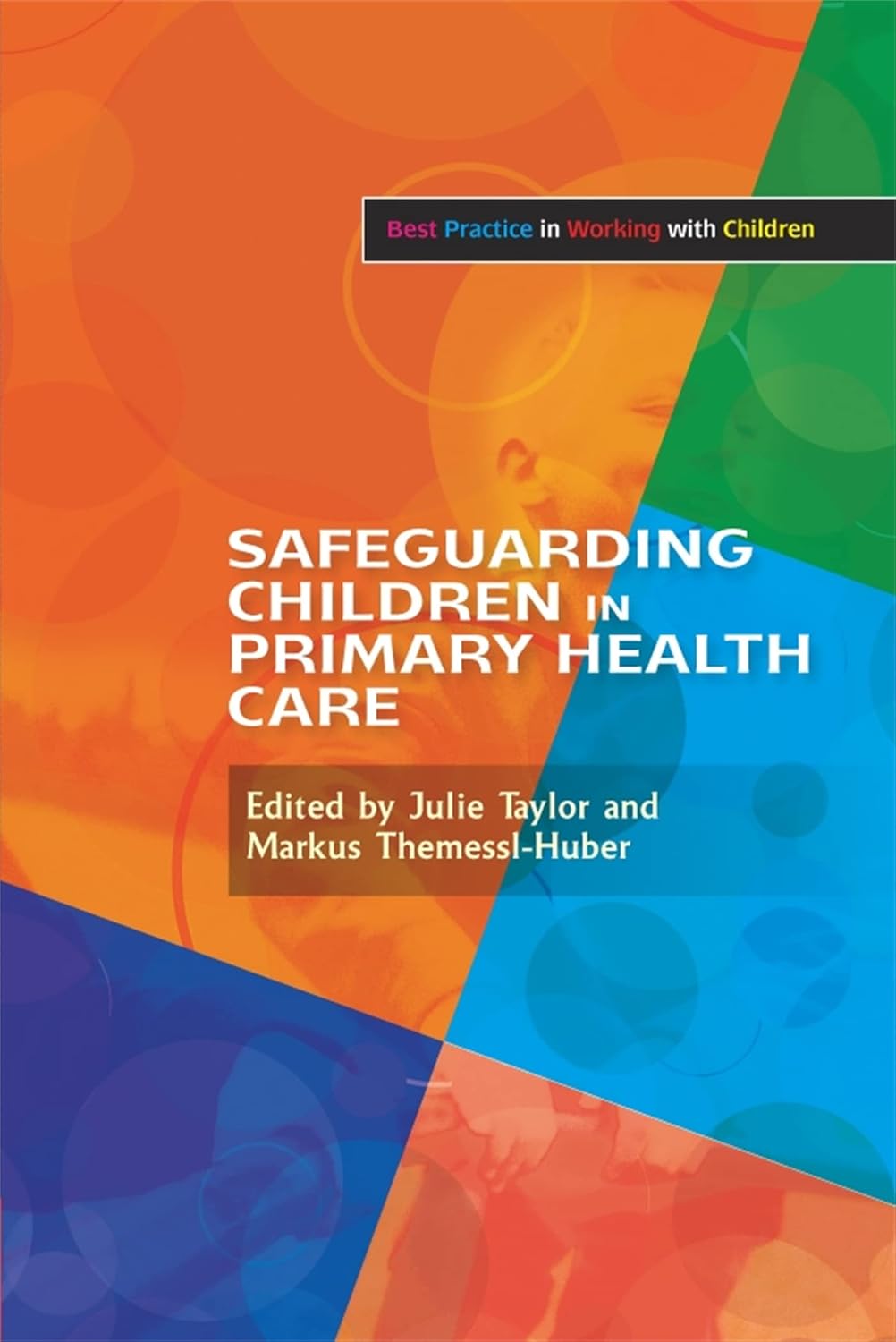 Safeguarding Children in Primary Health Care (Best Practice in Working ...
