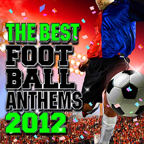 Play The Best Football Anthems by VARIOUS ARTISTS on Amazon Music