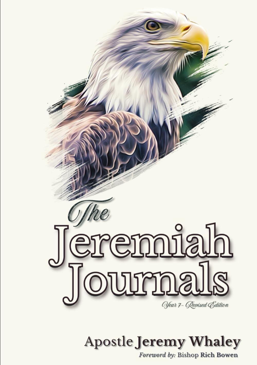 The Jeremiah Journals: Whaley, Ap. Jeremy, Bowen, Bp. Rich ...