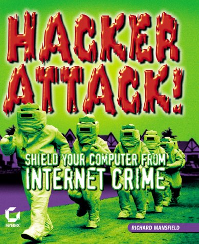 Hacker Attack: Mansfield, Richard: 9780782128307: Amazon.com: Books