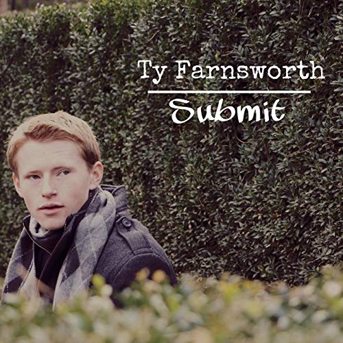 Play Submit by Ty Farnsworth on Amazon Music