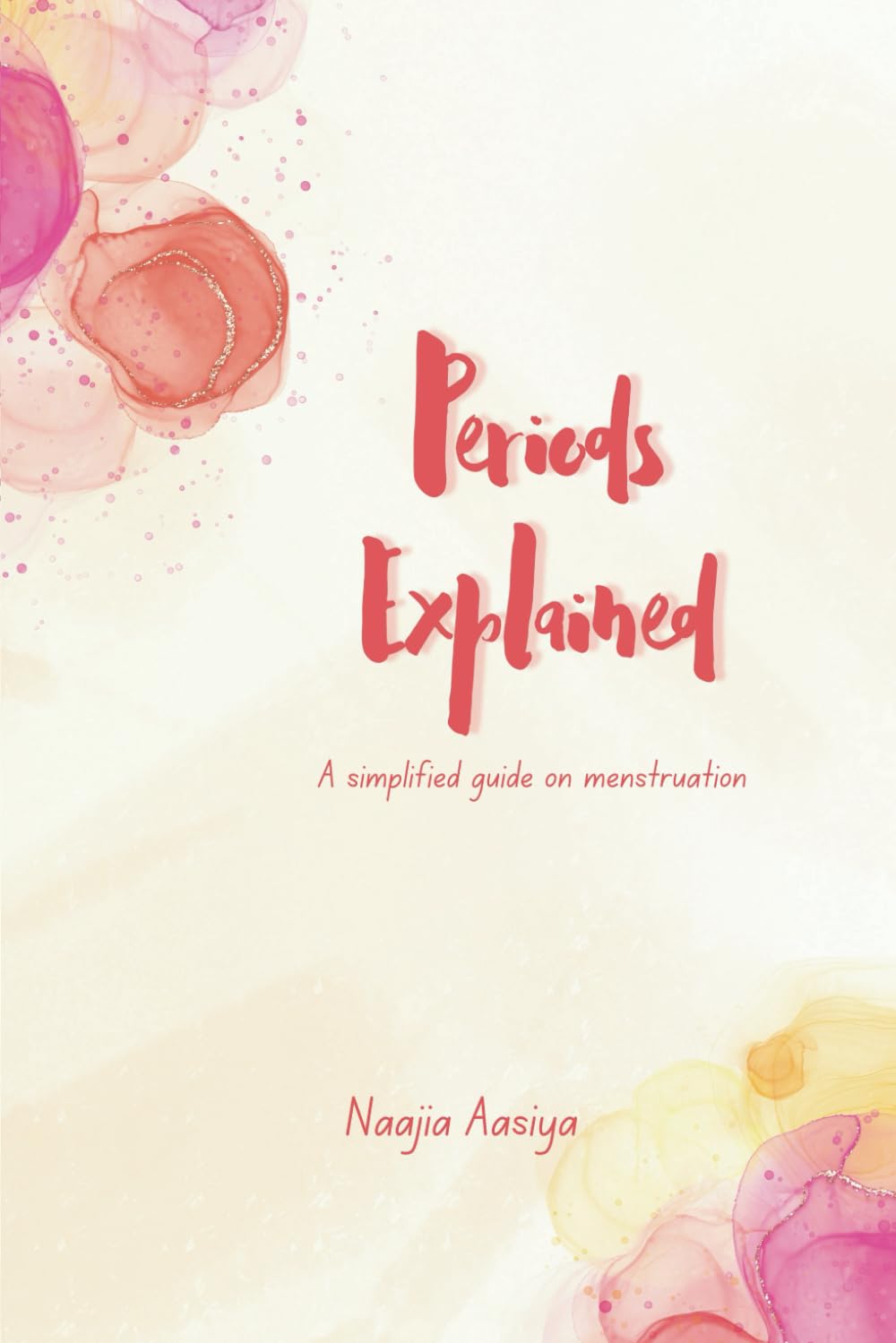 Amazon.com: Periods Explained: A simplified guide on menstruation ...