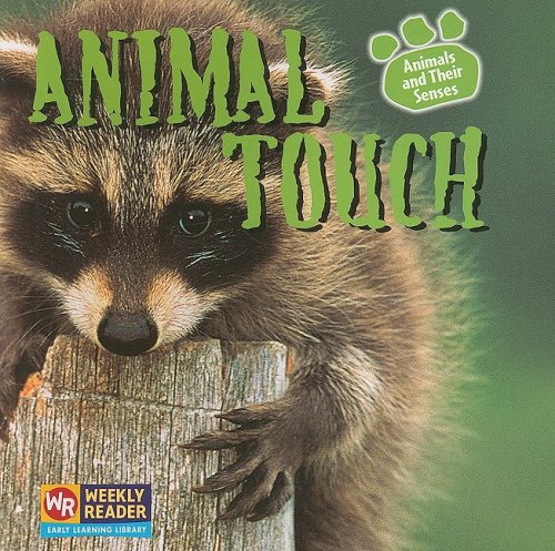 Animal Touch (Animals and Their Senses): Hall, Kirsten, Nations, Susan ...