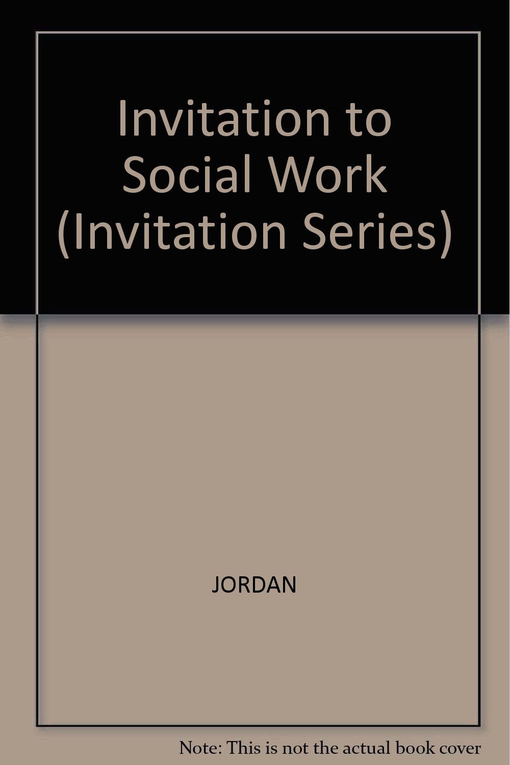 Amazon | Invitation to Social Work (Invitation Series) | Jordan, Bill ...