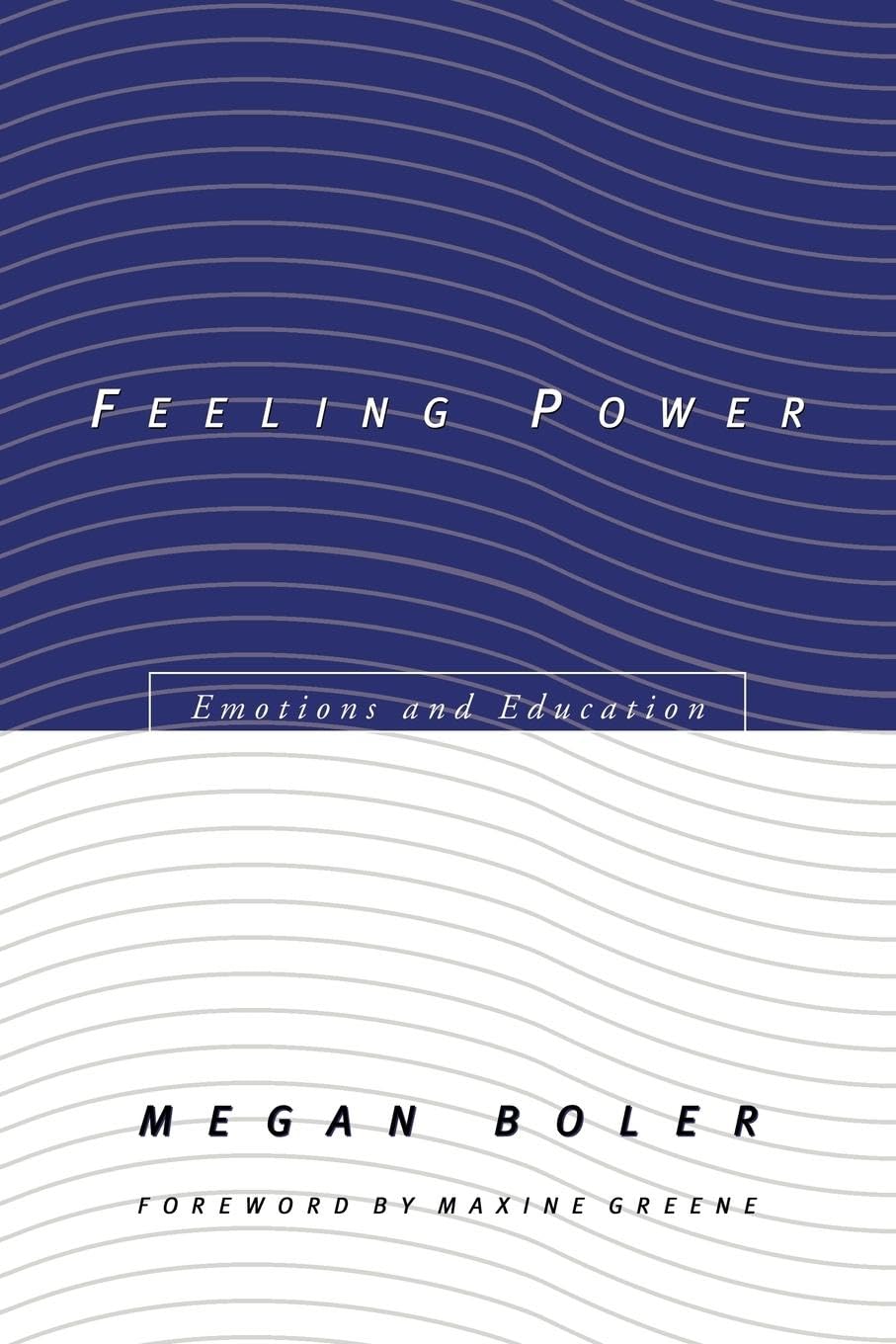 Feeling Power: Boler, Megan, Greene, Maxine: 9780415921046: Amazon.com ...