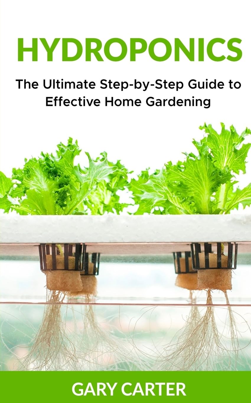 Amazon.com: Hydroponics: The Ultimate Step-by-Step Guide to Effective ...