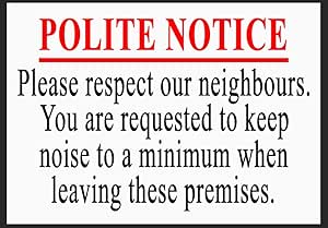 Polite Notice Please respect our neighbours metal sign pub bar business ...