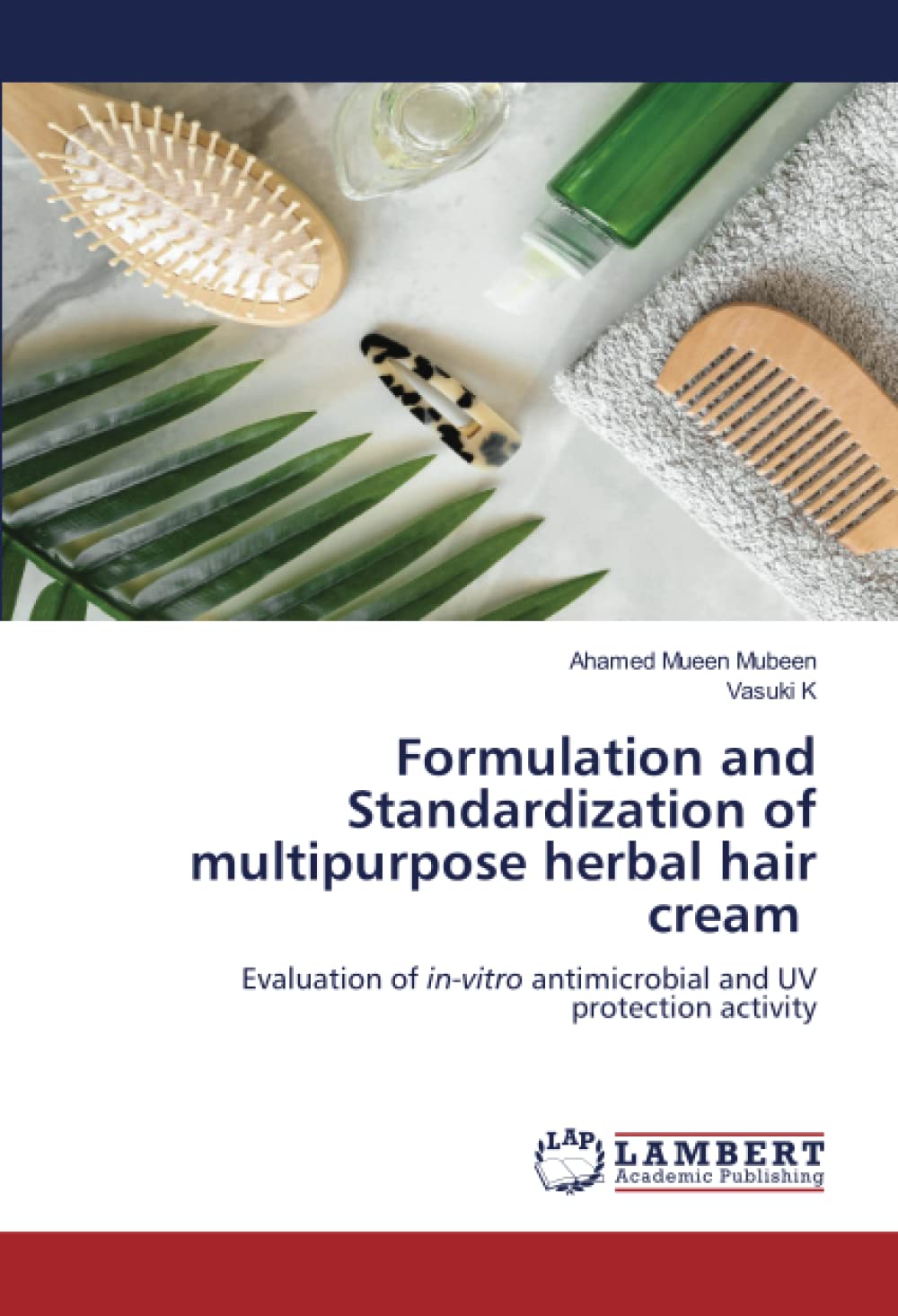 Formulation and Standardization of multipurpose herbal hair cream ...