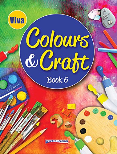 Colours & Craft - Book 6: Amazon.co.uk: 9789387486126: Books