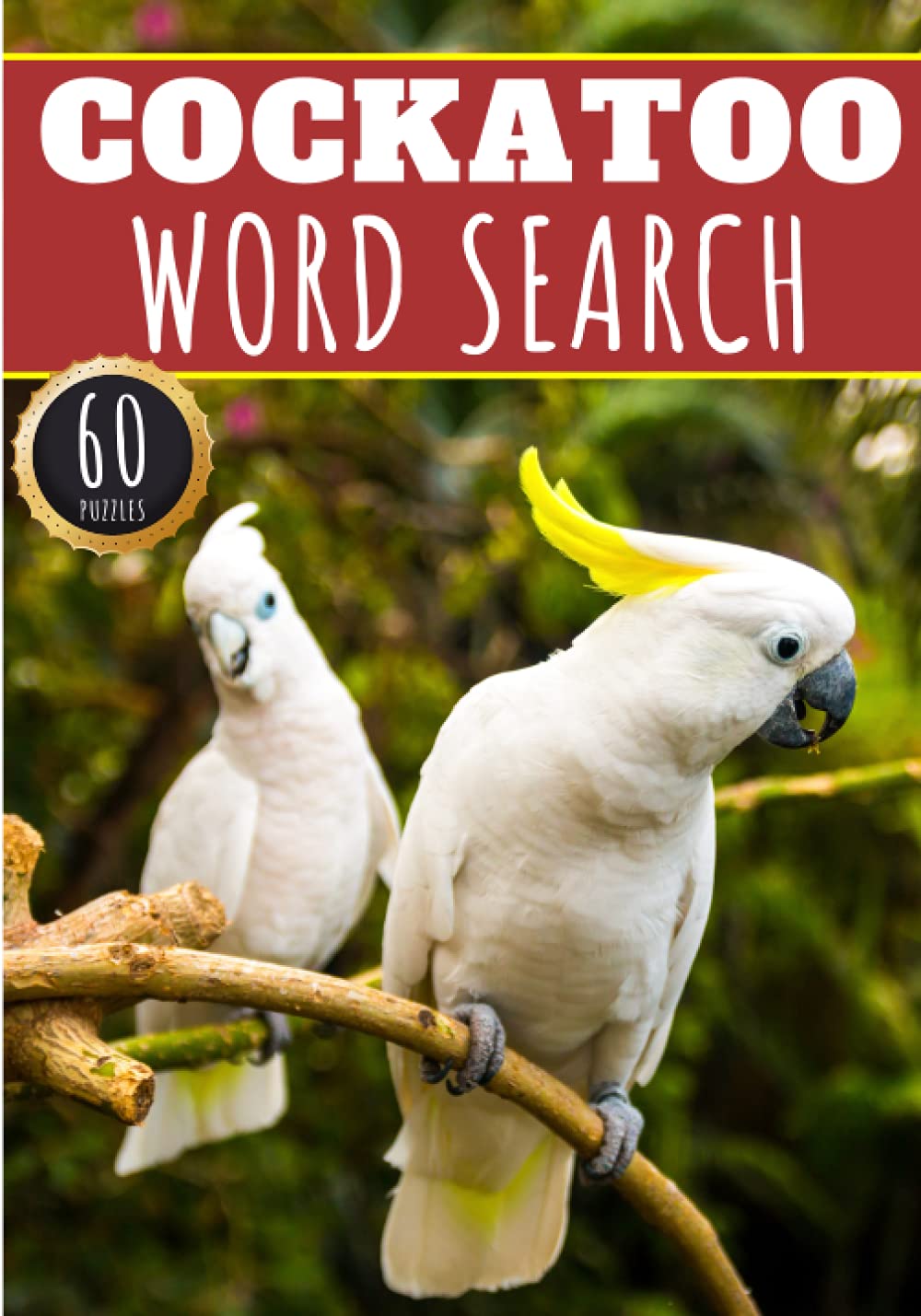 Buy Cockatoo Word Search: 60 Fun Puzzles With Words Scramble for Adults ...