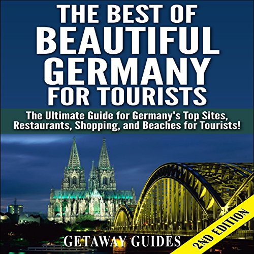Amazon.com: The Best of Beautiful Germany for Tourists: The Ultimate ...