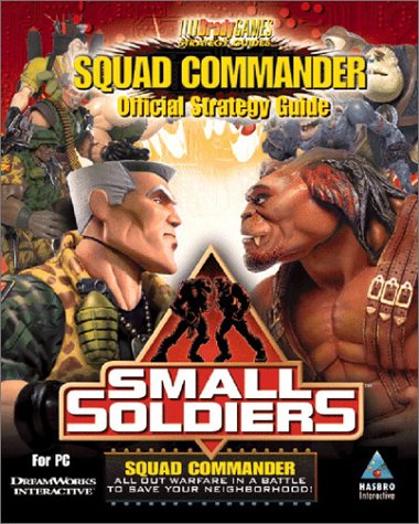 Official Small Soldiers: Squad Commander : Strategy Guide: Wessel ...