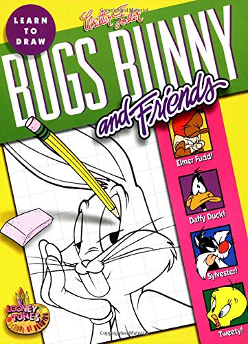 Learn to Draw Bugs Bunny and Friends (Looney Tunes School of Drawing ...