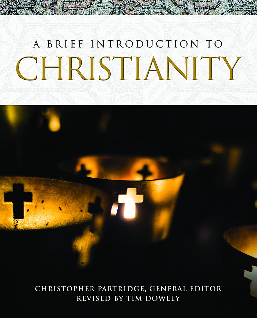 A Brief Introduction to Christianity (Brief Introductions to World ...