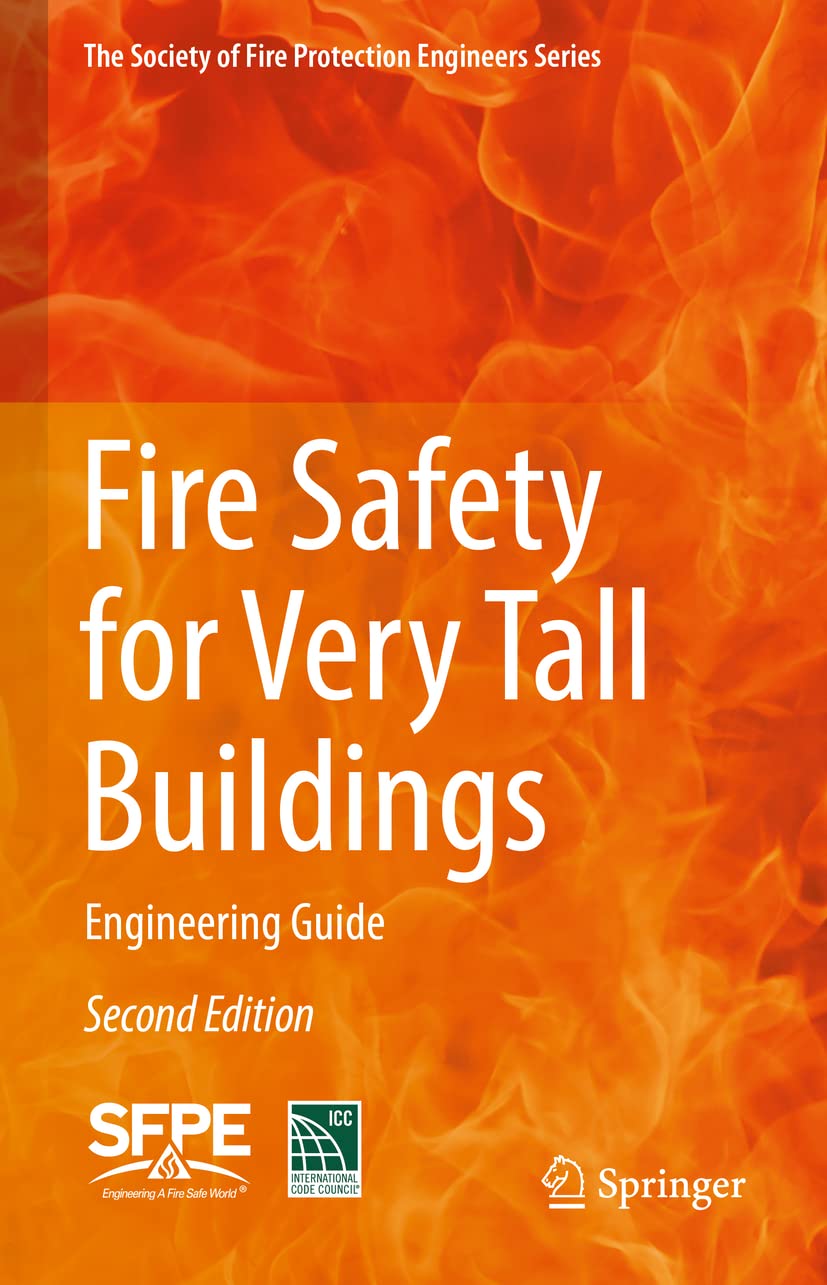 Fire Safety for Very Tall Buildings: Engineering Guide (The Society of ...