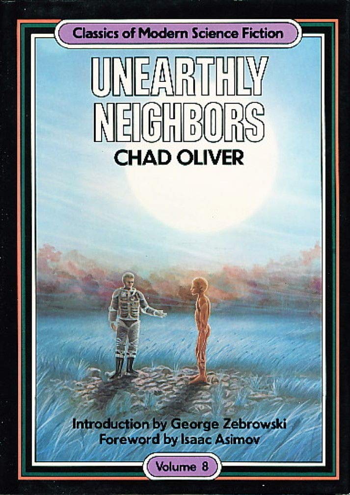 Unearthly Neighbors: Oliver, Chad: 9780517552940: Amazon.com: Books