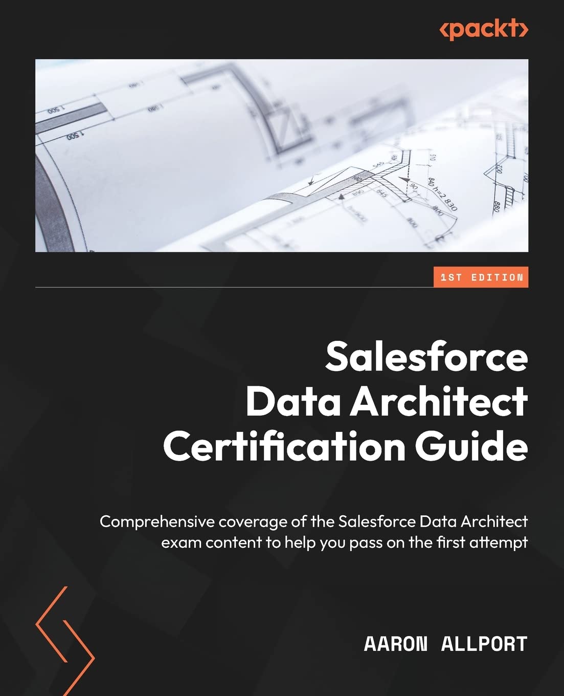 Salesforce Data Architect Certification Guide Comprehensive Coverage
