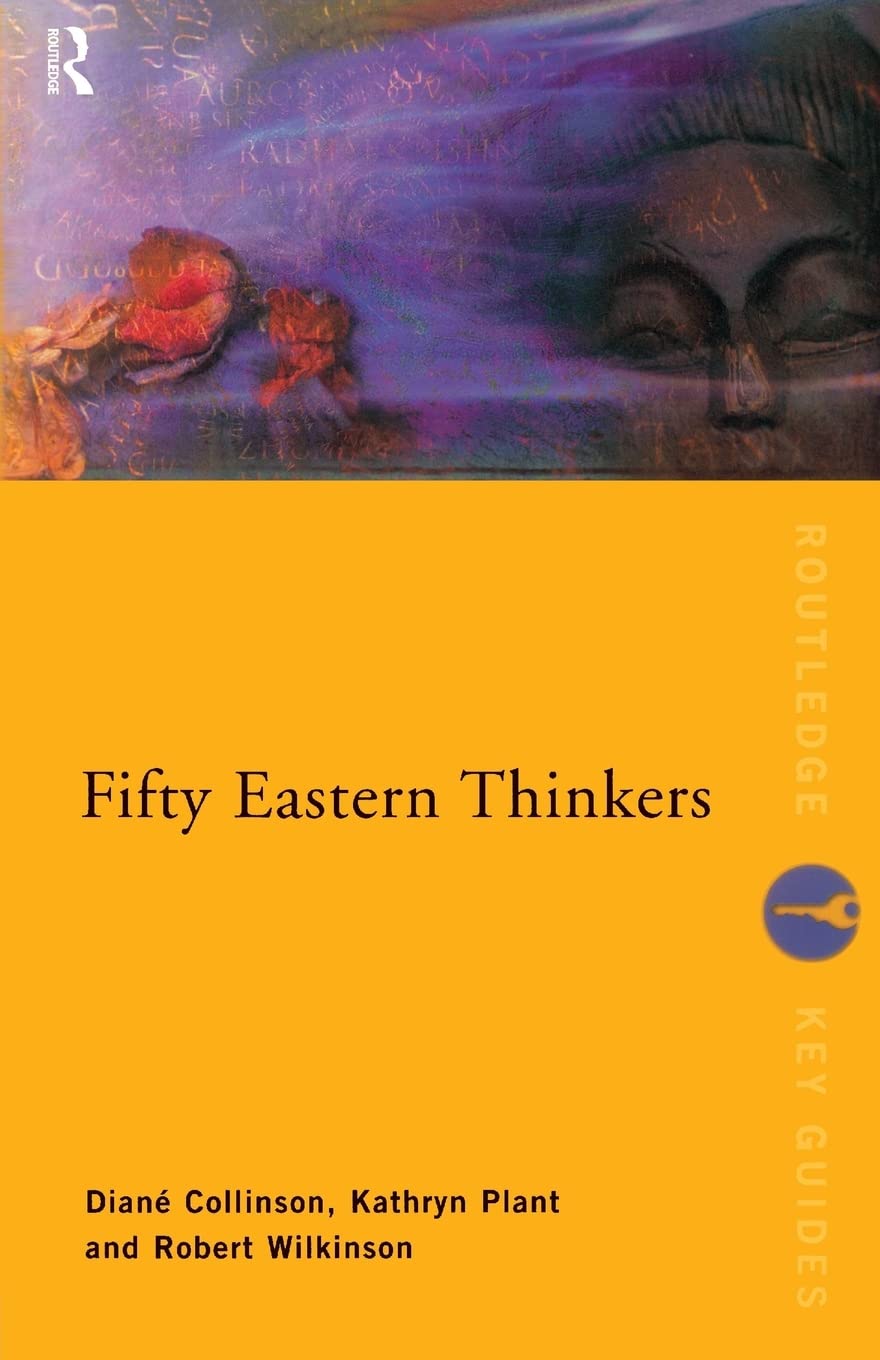 Fifty Eastern Thinkers (Routledge Key Guides) : Collinson, Diane ...