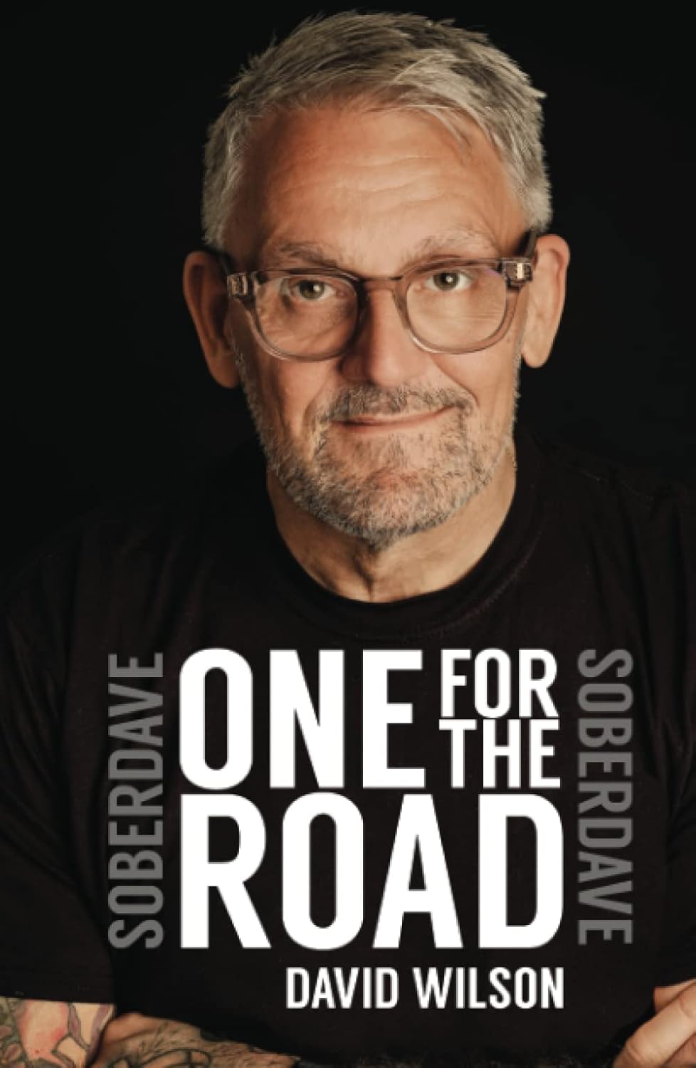 One for the Road: Soberdave: Wilson, David: 9781739366902: Amazon.com ...