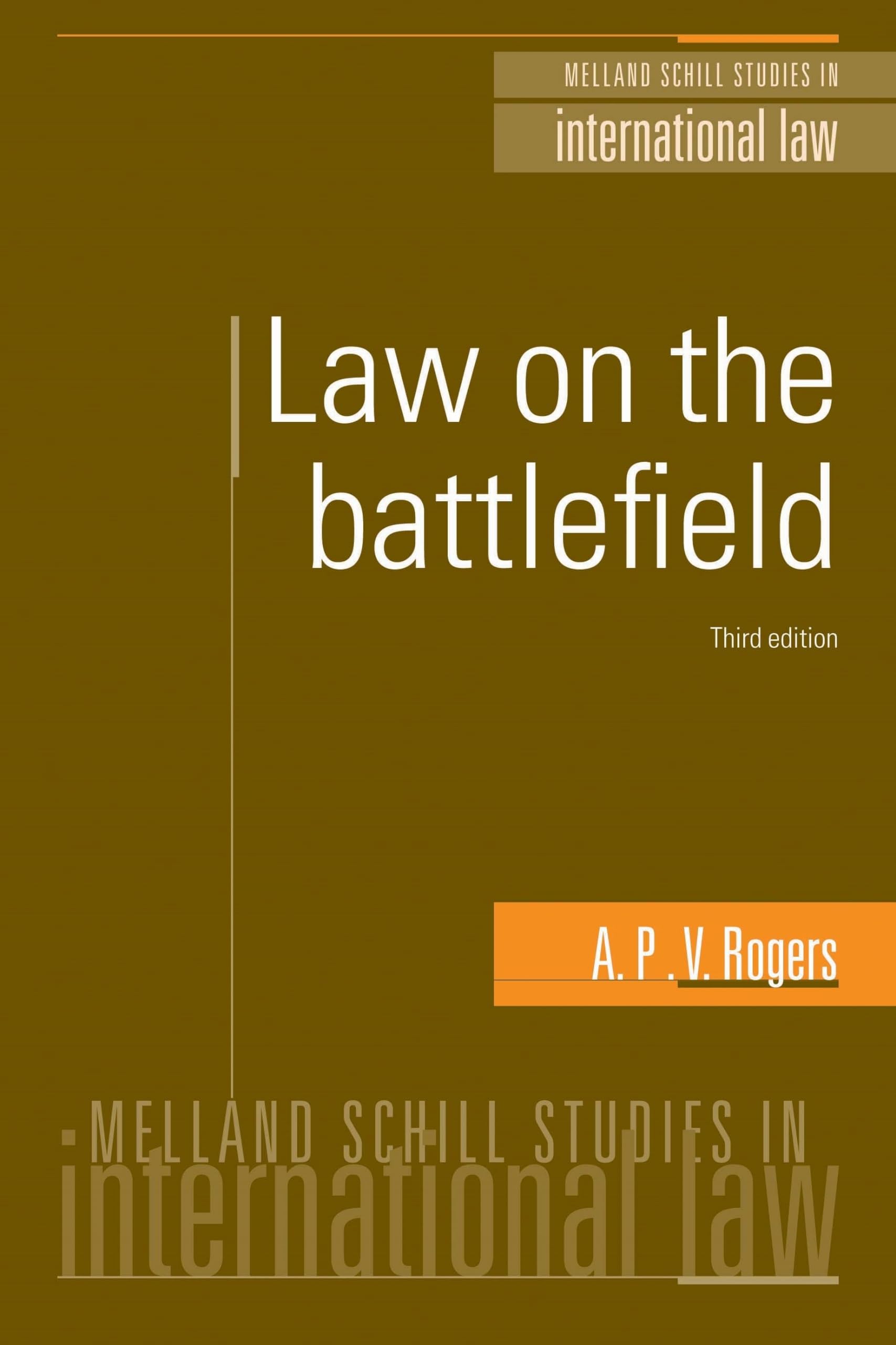 Amazon | Law on the Battlefield (Melland Schill Studies in ...