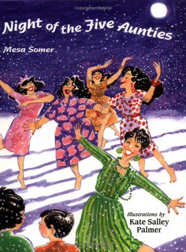 Night of the Five Aunties: Somer, Mesa, Palmer, Kate Salley ...