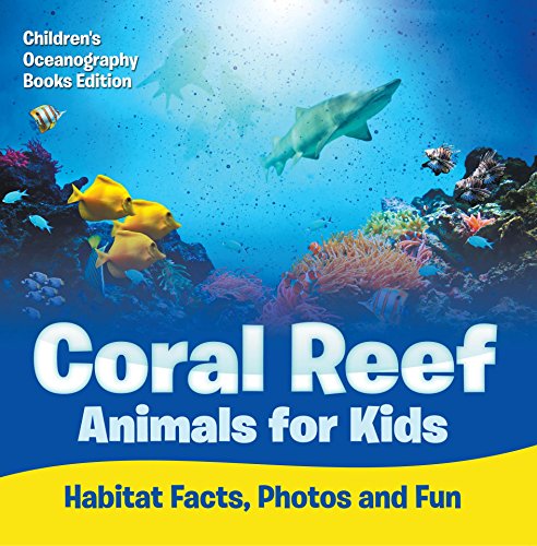 Amazon.com: Coral Reef Animals for Kids: Habitat Facts, Photos and Fun ...