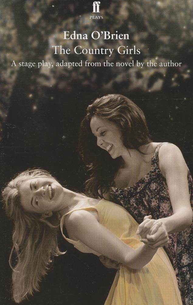The Country Girls (Faber Drama): O'Brien, Edna: 9780571296699: Amazon ...