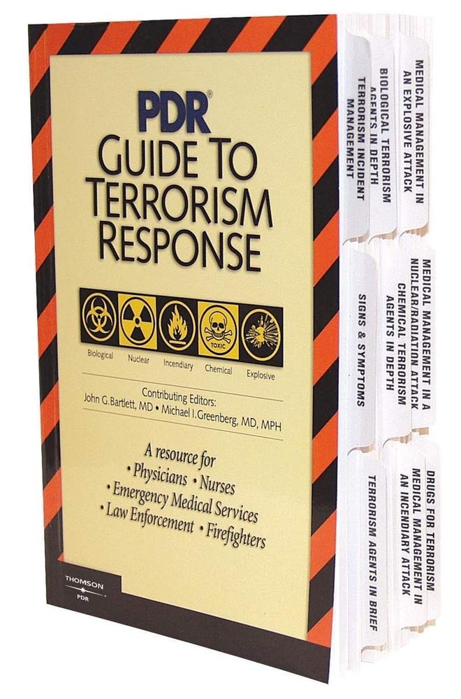 Pdr Guide to Terrorism Response: A Resource for Physicians, Nurses ...