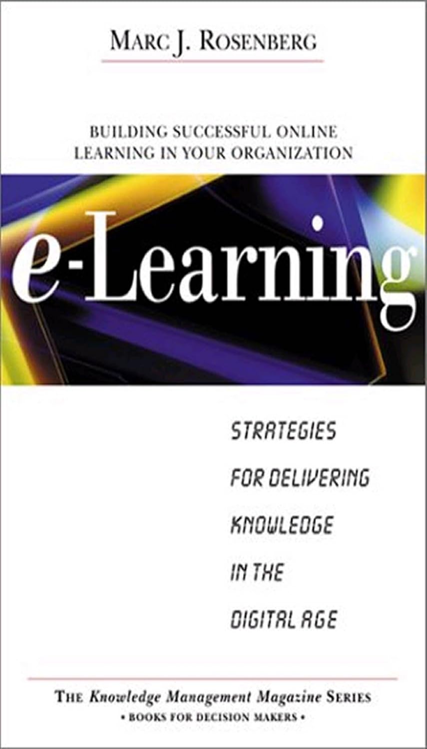Amazon.com: E-Learning: Strategies for Delivering Knowledge in the ...