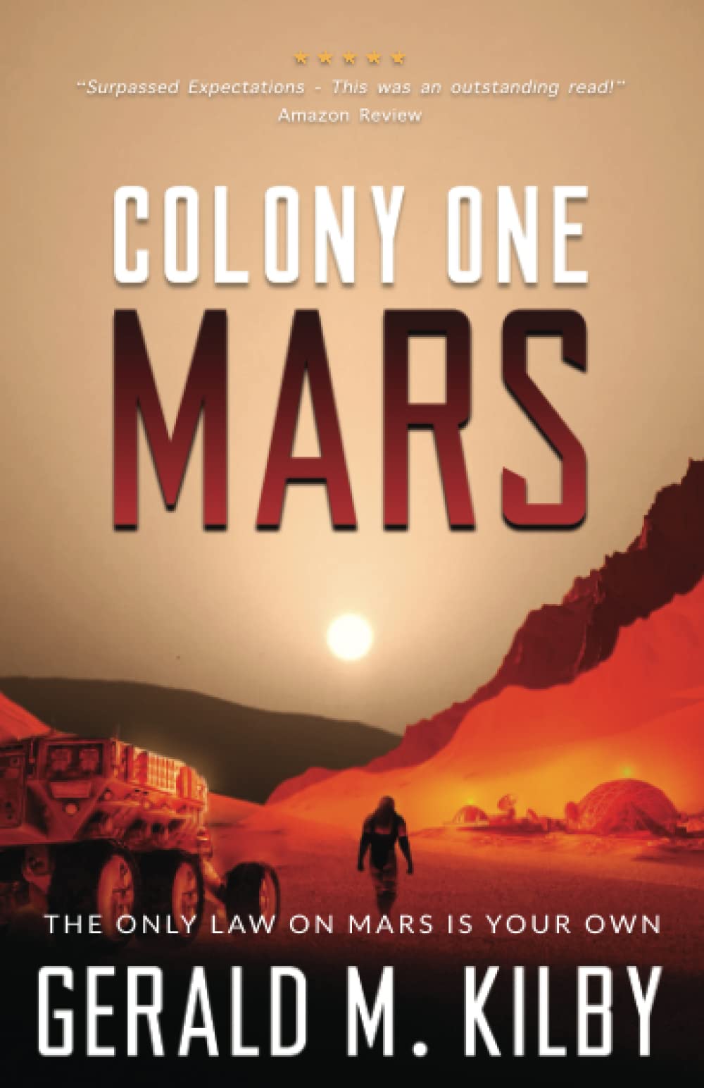 Colony One Mars: A SciFi Thriller (Colony Mars Series): Kilby, Gerald M ...