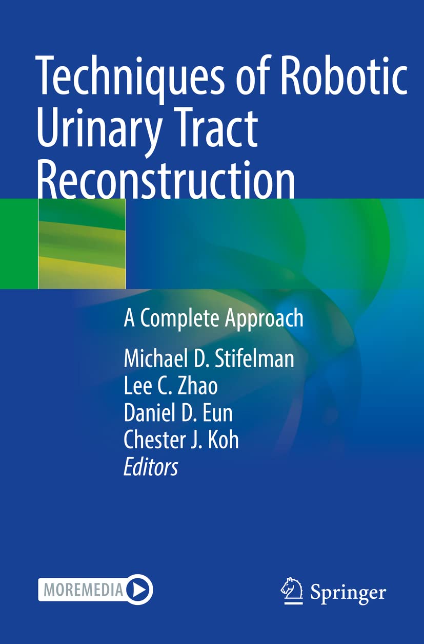 Techniques of Robotic Urinary Tract Reconstruction: A Complete Approach ...