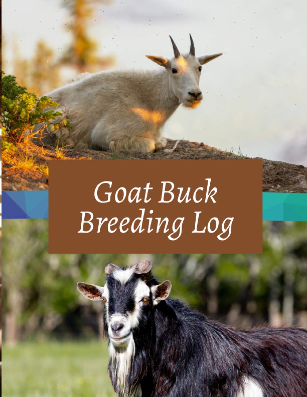 Buy Goat Buck Breeding Log: Log Book Journal for Animal Farming Record ...