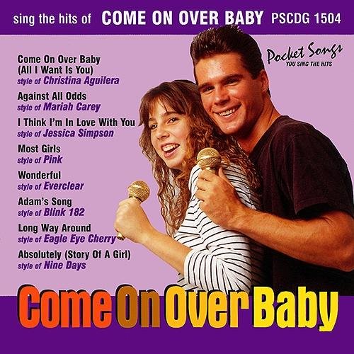 Come on Over Baby - Karaoke: Come on Over Baby - Amazon.com Music
