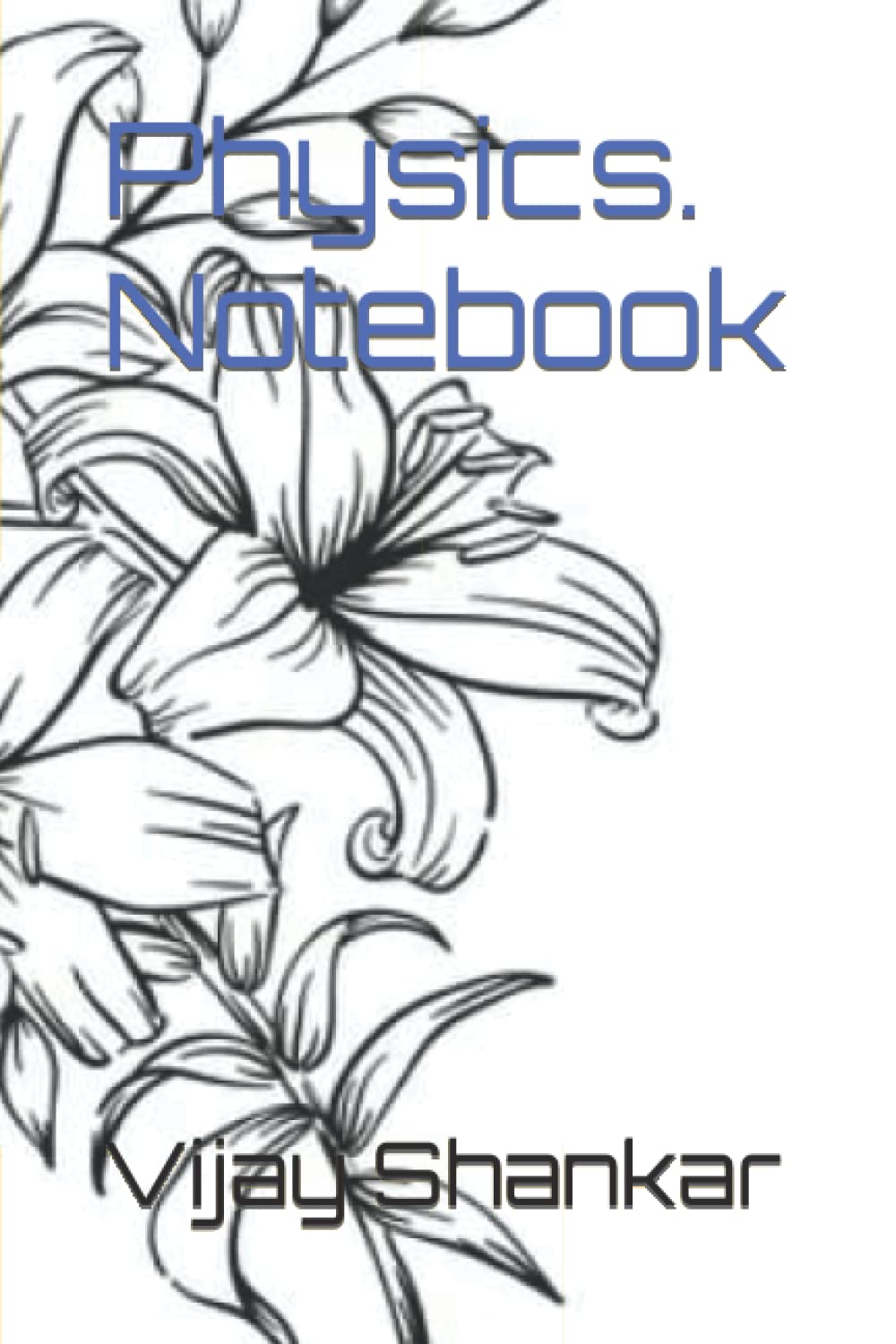 Physics. Notebook: Shankar, Er Vijay: Amazon.com: Books