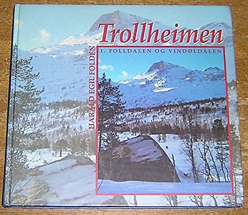 Amazon.com: Trollheimen Bd. I: Folldalen og Vindøldalen: 9788299424806 ...