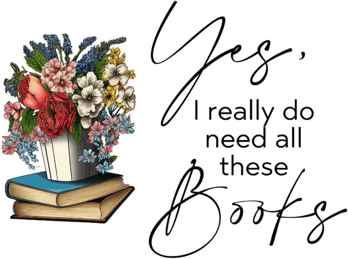Amazon.com: Yes I Really Do Need All These Books Classroom Home Decor ...