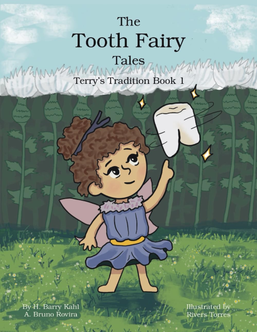Tooth Fairy Tales: Terry's Tradition Book 1: Kahl, H. Barry, Rovira, A ...