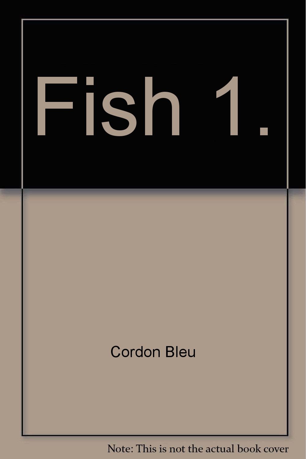 Fish 1.: Cordon Bleu: Amazon.com: Books