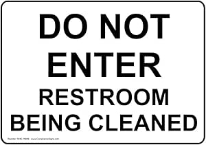 Amazon.com : Do Not Enter Restroom Being Cleaned Sign NHE-15859 ...