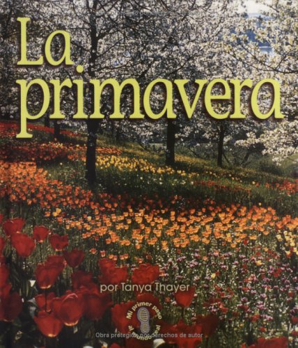 La Primavera / Spring (Mi Primer Pasa Al Mundo Real / First Step ...